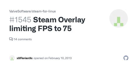 Steam Overlay Limiting Fps To 75 · Issue 1545 · Valvesoftwaresteam