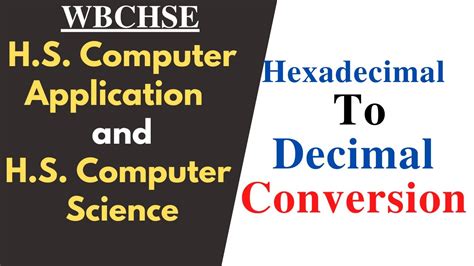 Wbchse Coma Coms Data Representation Bangla Tutorial 7 Hexadecimal To Decimal Conversion