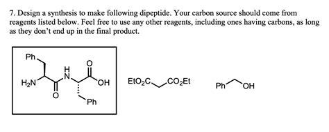 Solved 7 Design A Synthesis To Make Following Dipeptide