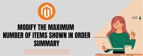 Modify Maximum Items In Order Summary Magento 2