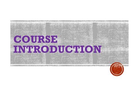 Course Introductionpptxxxxxxxxxxxxxxxxx Ppt