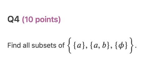 Solved Find all subsets of a a b ϕ Chegg com