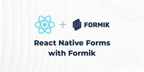 Creating And Validating React Native Forms With Formik Dev Community