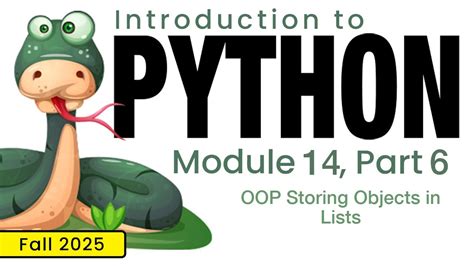 Python Fall 2025 Module 14 6 Oop Storing Objects In Lists Youtube