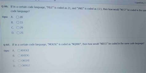 q 06 if in a certain code language pile is coded as 21 and jake is