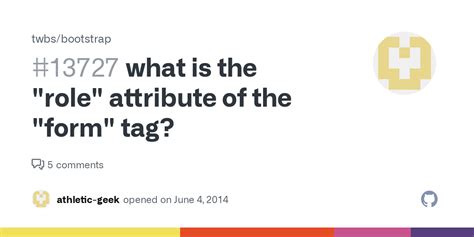 What Is The Role Attribute Of The Form Tag · Issue 13727 · Twbs