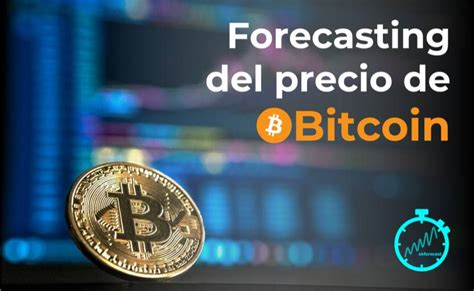 Predicción Del Precio De Bitcoin Con Python