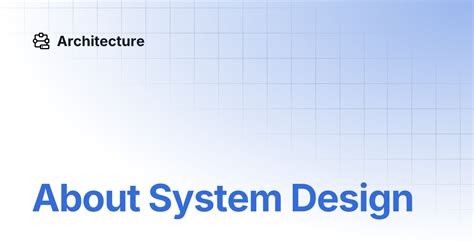 about system design architecture