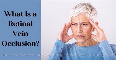 What Is A Retinal Vein Occlusion