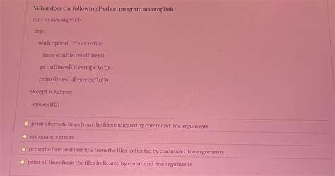 Solved What Does The Following Python Program Accomplishfor