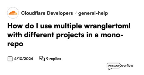how do i use multiple wrangler toml with different projects in a mono repo cloudflare developers