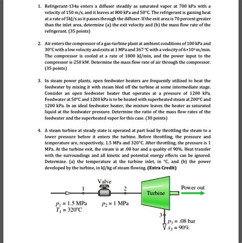 solved refrigerant 134a enters a diffuser steadily as saturated vapor