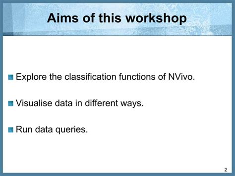 Qualitative Data Analysis Using Nvivo An Intermediate Workshop Ppt