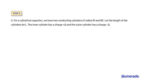 Solved Derive The Capacitance For A Cylindrical Capacitor Two Conducting Concentric Cylinders