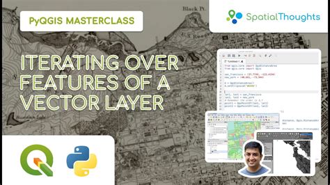 Iterating Over Features Of A Vector Layer Pyqgis Masterclass Youtube