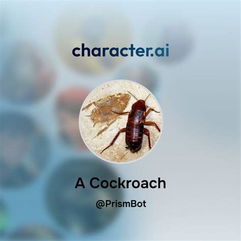 Chat With A Cockroach Characterai Ai Chat Reimaginedyour Words Your World
