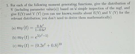 Solved For Each Of The Following Moment Generating Chegg