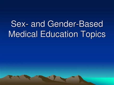 PPT Sex And Gender Based Medical Education Topics PowerPoint Presentation ID 9322268