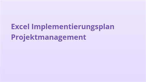 Excel Implementierungsplan Projektmanagement