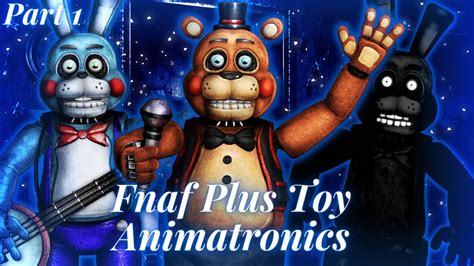 [fnaf] Speed Edit Fnaf Plus Toy Animatronics Part 1 Youtube