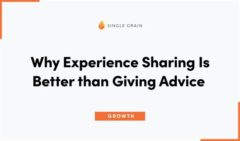 Experience Sharing Impactful Stories Over Advice