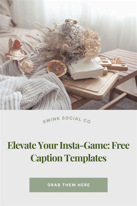 Elevate Your Insta Game Free Caption Templates Social Media Strategies Marketing Strategy