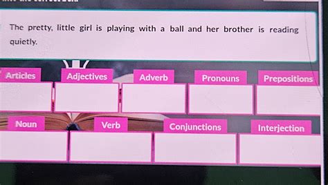 Classify Each Word In The Sentence Into The Correct Part Of Speech Catego