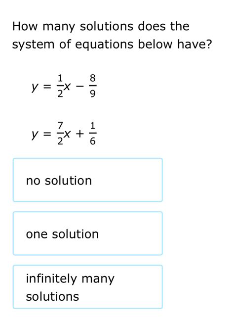 Solved How Many Solutions Does The System Of Equations Below Have Y 1 2 X 8 9 Y 7 2 X 1 6