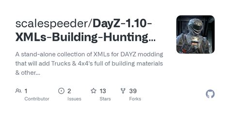 GitHub Scalespeeder DayZ 1 10 XMLs Building Hunting Farming Surviving A Stand Alone