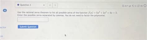 Solved Use The Rational Zeros Theorem To List All Possible