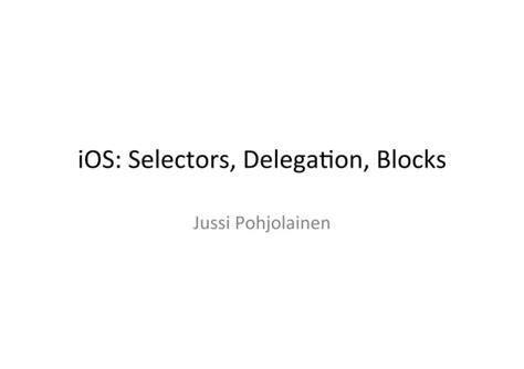 Ios Selectors Blocks And Delegation Pdf Programming Languages Computing