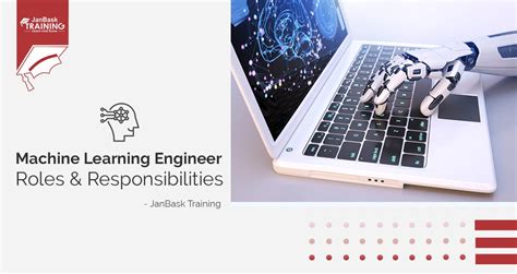Machine Learning Engineer Roles Responsibilities