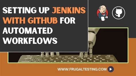 Setting Up Jenkins With Github For Automated Workflows