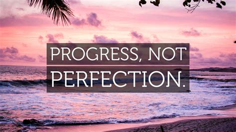“progress Not Perfection ” Wallpaper By Quotefancy