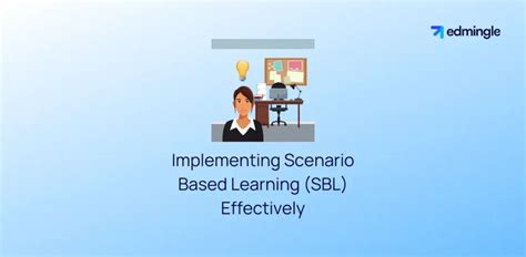 What Is Scenario Based Learning Sbl 7 Steps To Implement