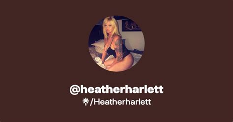 Heatherharlett Find Heatherharlett Onlyfans Linktree