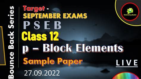🌟p Block Elements September Exams Class 12 Pseb Bounce Back