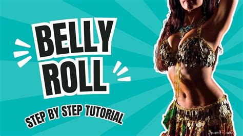 Step By Step Belly Roll Tutorial Learn To Belly Roll Like A Pro
