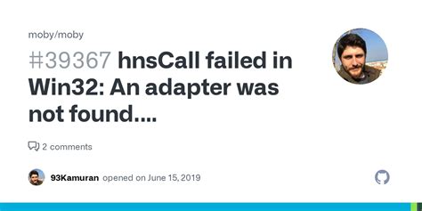 Hnscall Failed In Win32 An Adapter Was Not Found 0x803b0006 · Issue