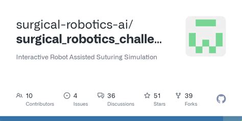 GitHub Surgical Robotics Ai Surgical Robotics Challenge Interactive Robot Assisted Suturing