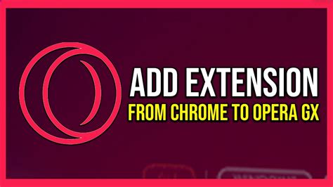 How To Add Chrome Extensions To Opera Gx Tutorial Youtube