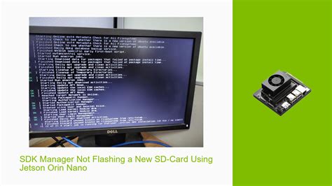 Sdk Manager Not Flashing A New Sd Card Using Jetson Orin Nano Help Docs For Errorsissues On