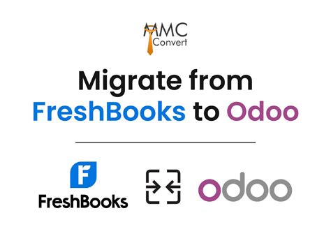 Migrate From Freshbooks To Odoo Mmc Convert