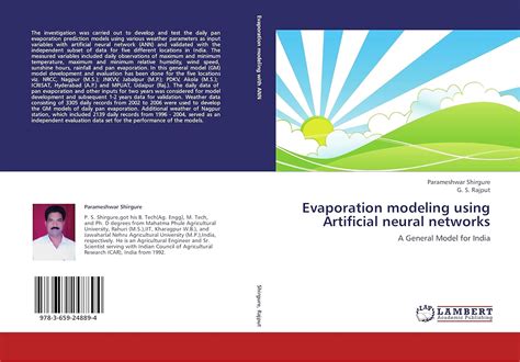 Evaporation Modeling Using Artificial Neural Networks A General Model For India Shirgure