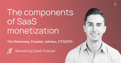 Schematic Podcast The Components Of Saas Monetization With Tim Olshansky