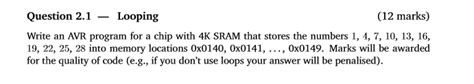 question 2 1 looping 12 marks write an avr