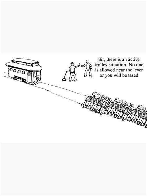Trolley Problem Active Trolley Situation Poster For Sale By Strtwr