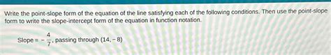 Solved Write The Point Slope Form Of The Equation Of The