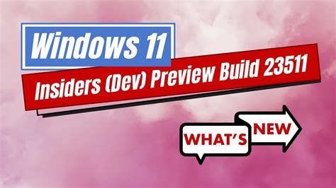 Microsoft Introduces Windows Build To The Dev Channel