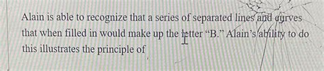 Solved Alain Is Able To Recognize That A Series Of Separated